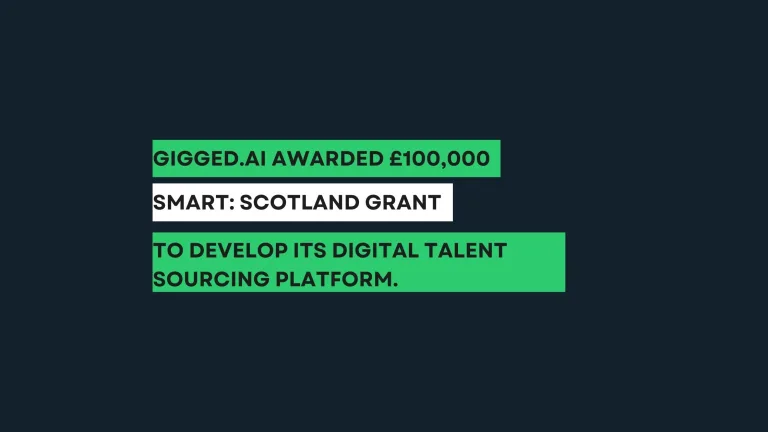 Gigged.AI secures SMART: SCOTLAND grant